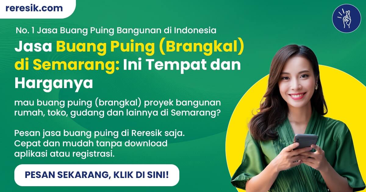 Jasa Buang Puing Semarang, Ini Tempat dan Harganya
